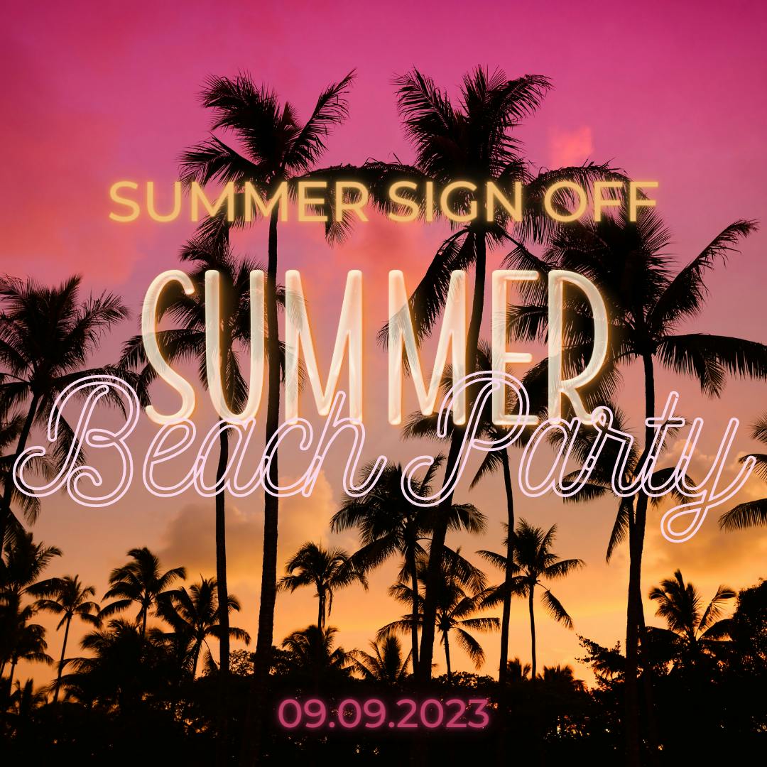 XO - Summer Sign Off Beach Party at Fever & Boutique - Basingstoke ...