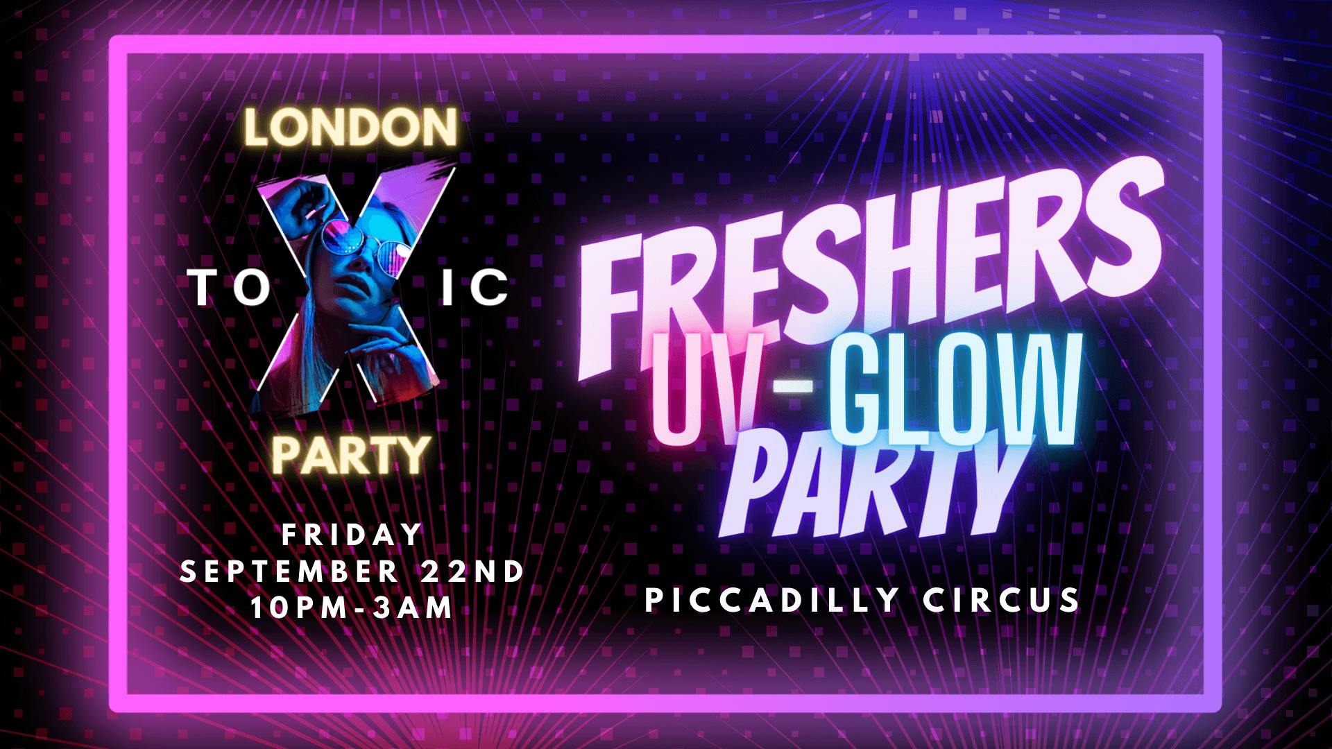 London Toxic Party - Freshers UV/Glow Party - Tiger Tiger (Piccadilly Circus) at Tiger Tiger ...