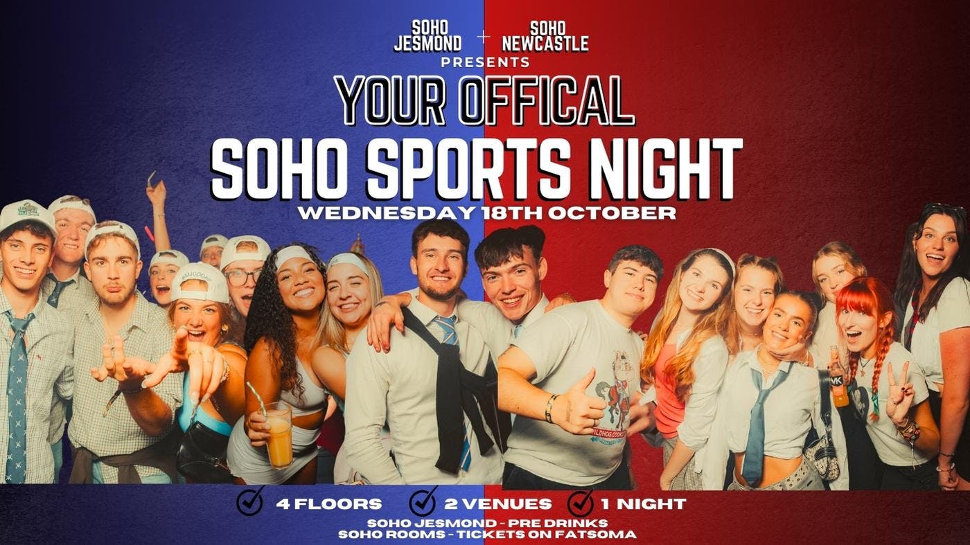 YOUR OFFICIAL SOHO SPORTS NIGHT | 18th Oct | Soho Rooms Newcastle at ...