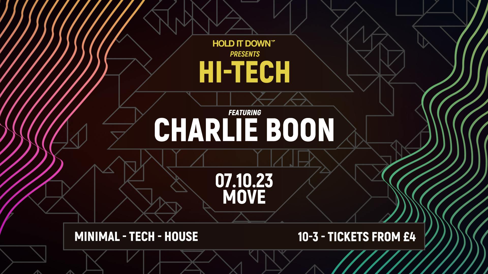 Hold It Down: Hi-Tech w/ Charlie Boon at Move, Exeter on 7th Oct 2023 ...