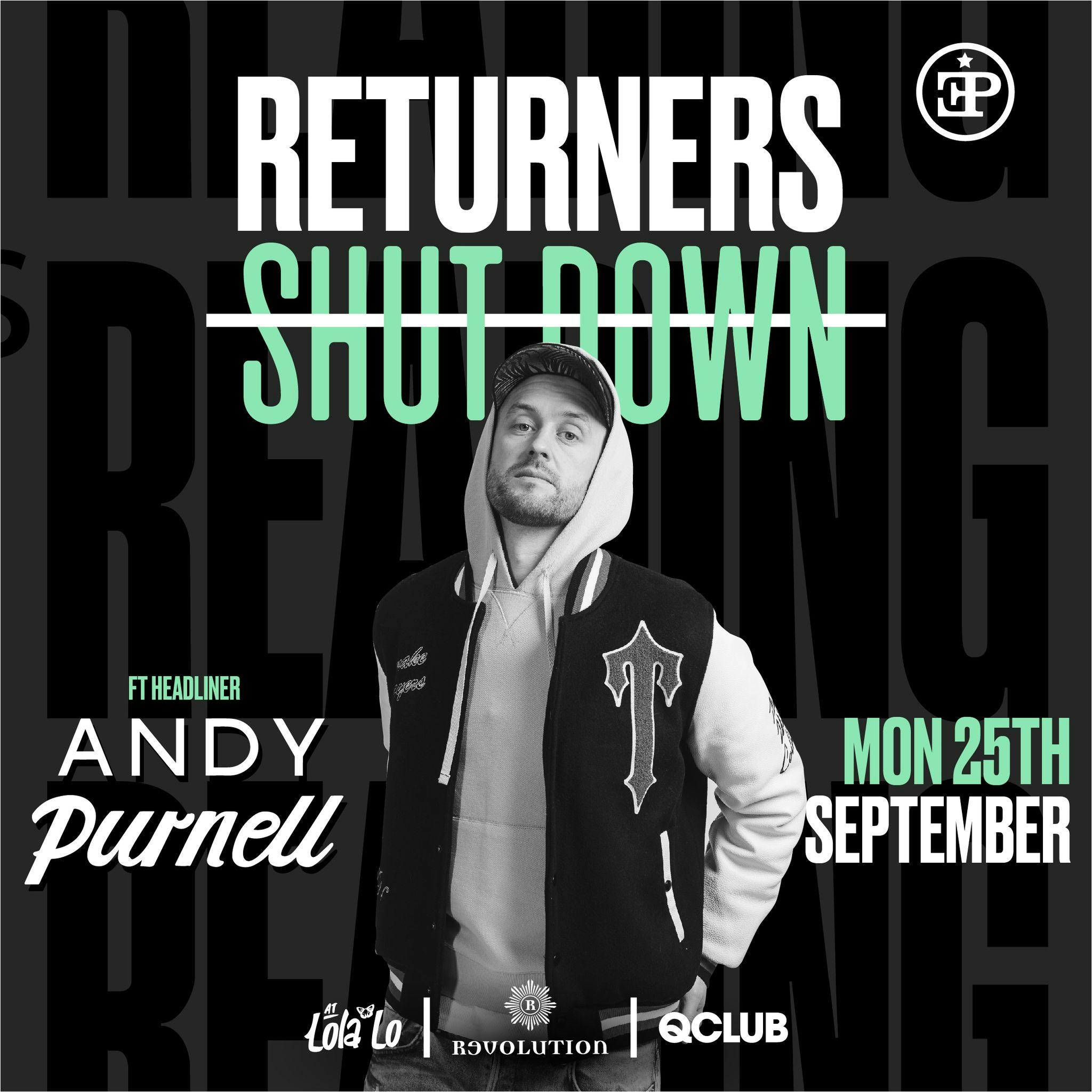 Returners Shut Down (DJ Andy Purnell) - @ Club Era Monday 25th ...